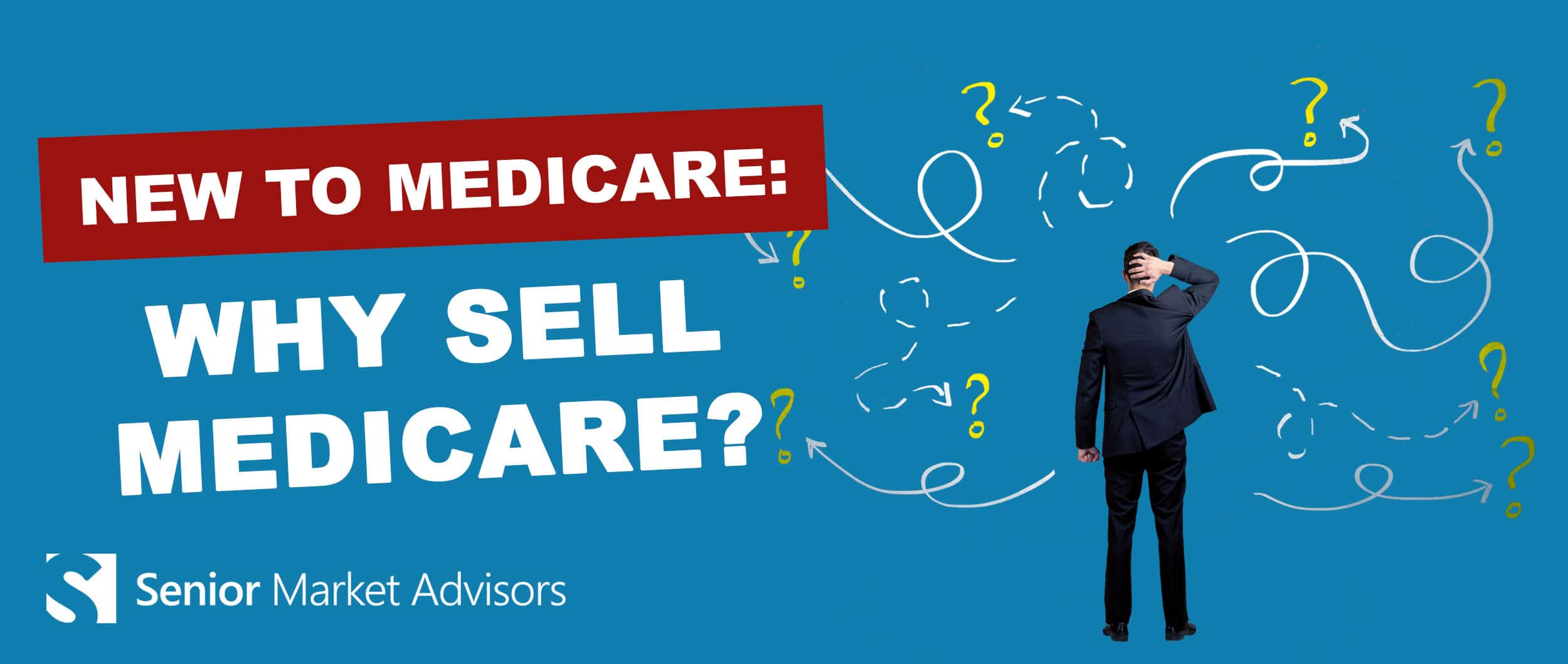 Why You Should Be Selling Medicare | Senior Market Advisors