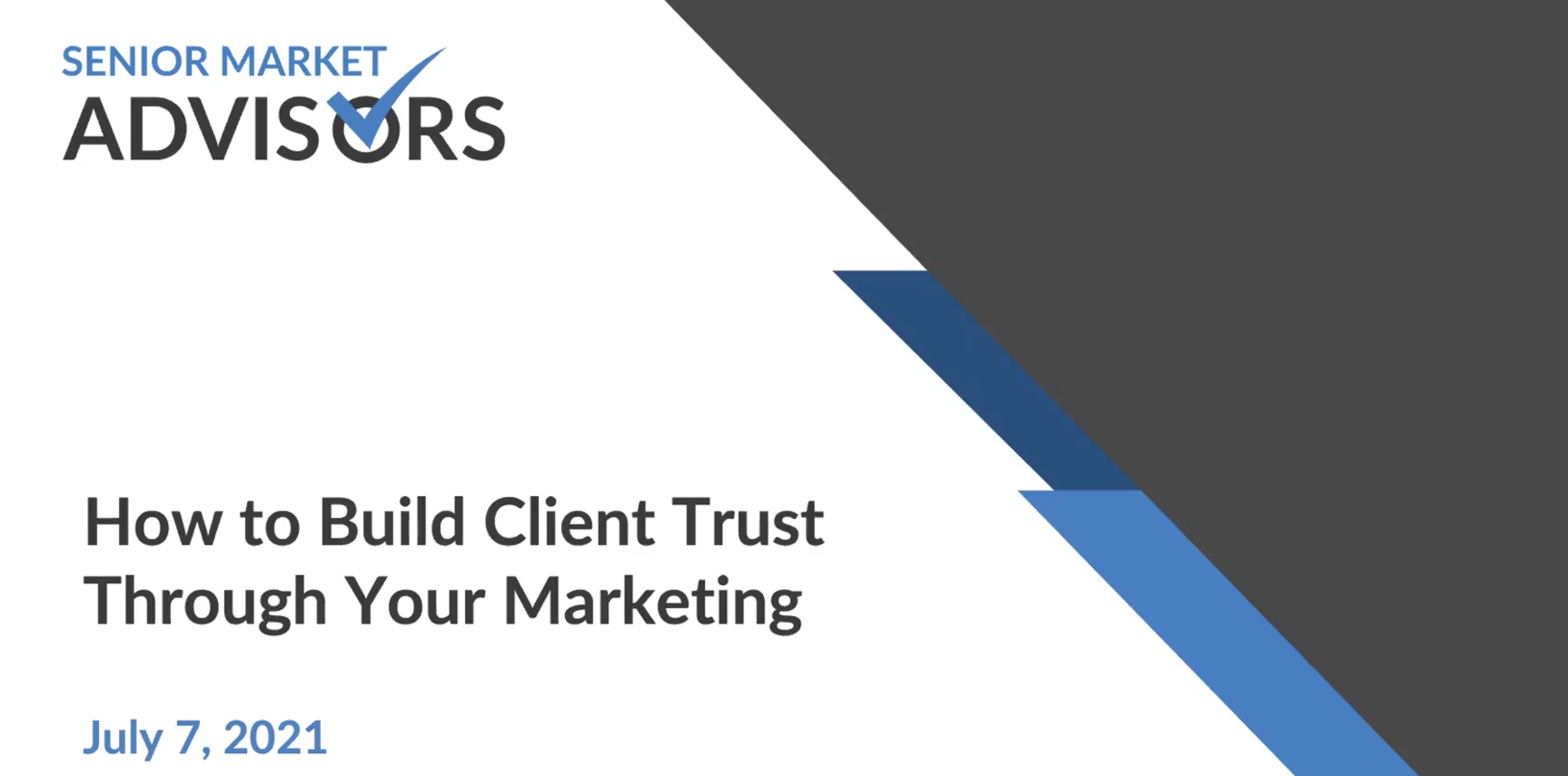 How to Build Client Trust Through Your Marketing - Senior Market Advisors